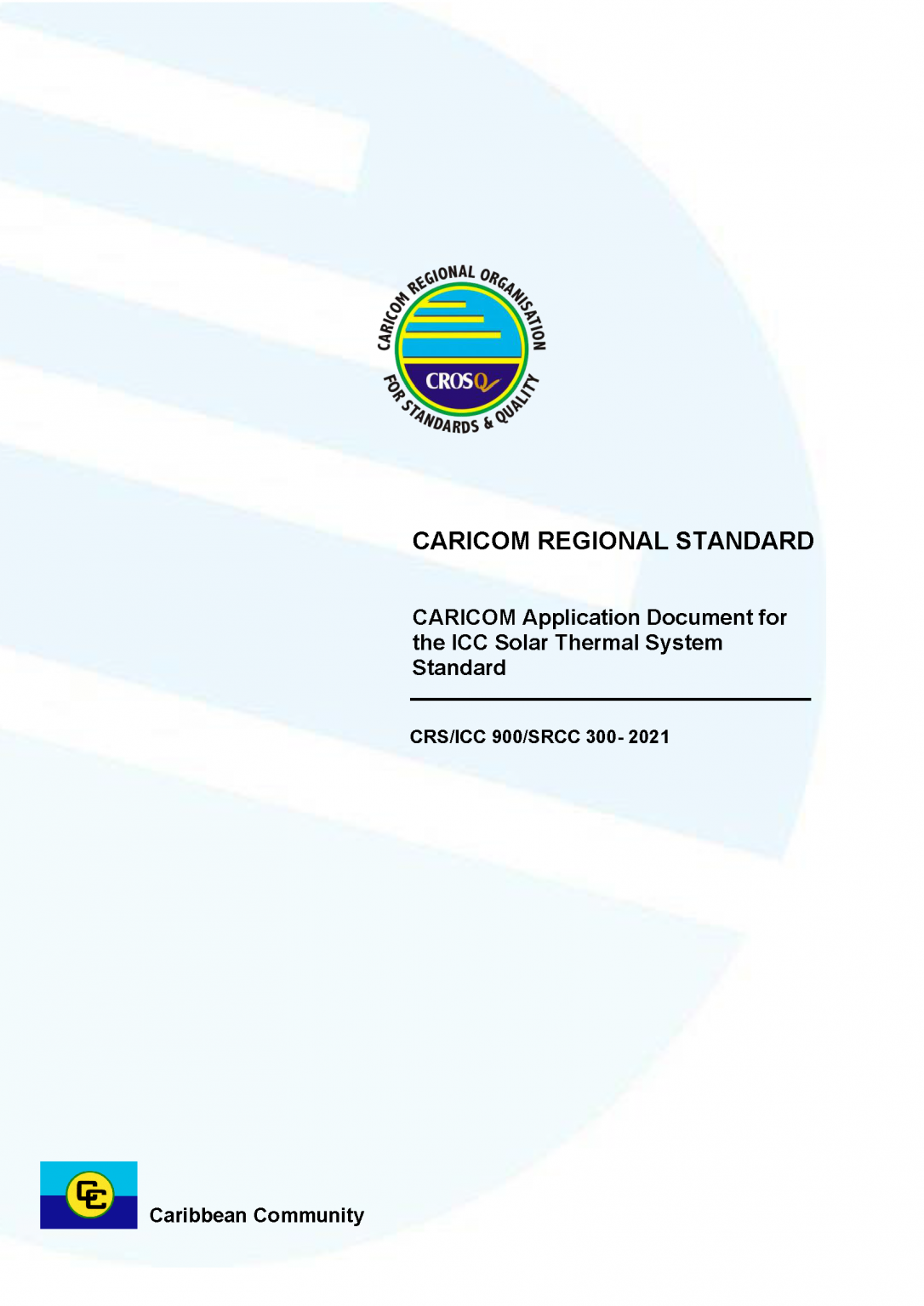 CRS/ICC 900/SRCC 300-2021, CARICOM Application Document for the ICC ...